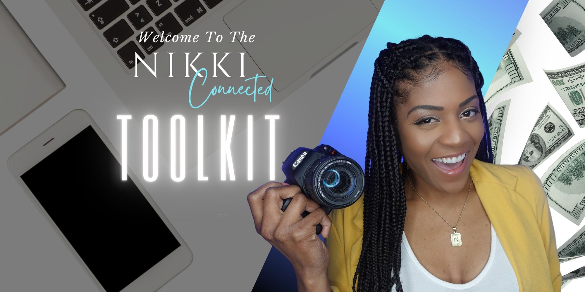 Nikki Connected Toolkit - Make Money. Save Money. Be Happy.